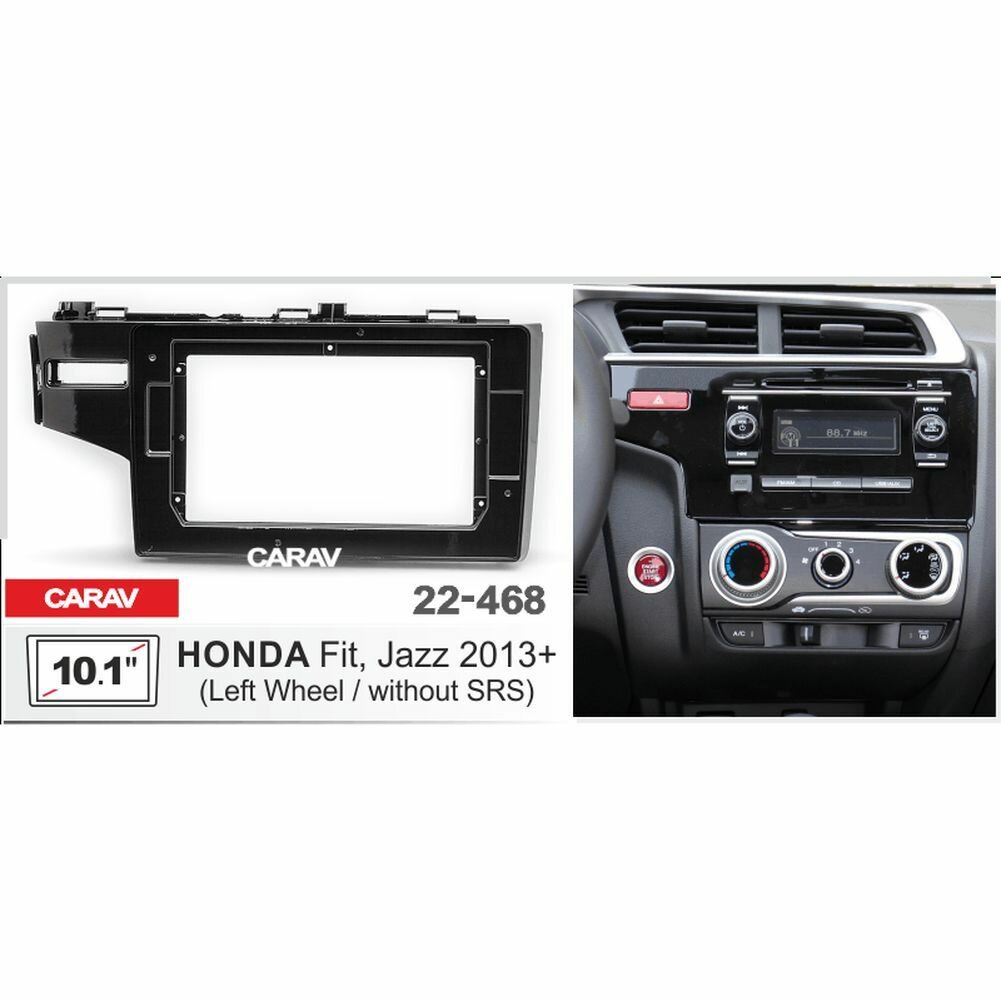 Переходная рамка 10.1" Android для HONDA Fit, Jazz 2013+ CARAV 22-468