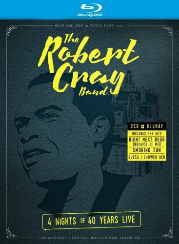 The Robert Cray Band 4 Nights Of 40 Years Live (Blu-ray диск)