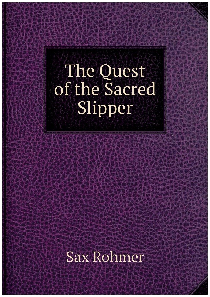 The Quest of the Sacred Slipper
