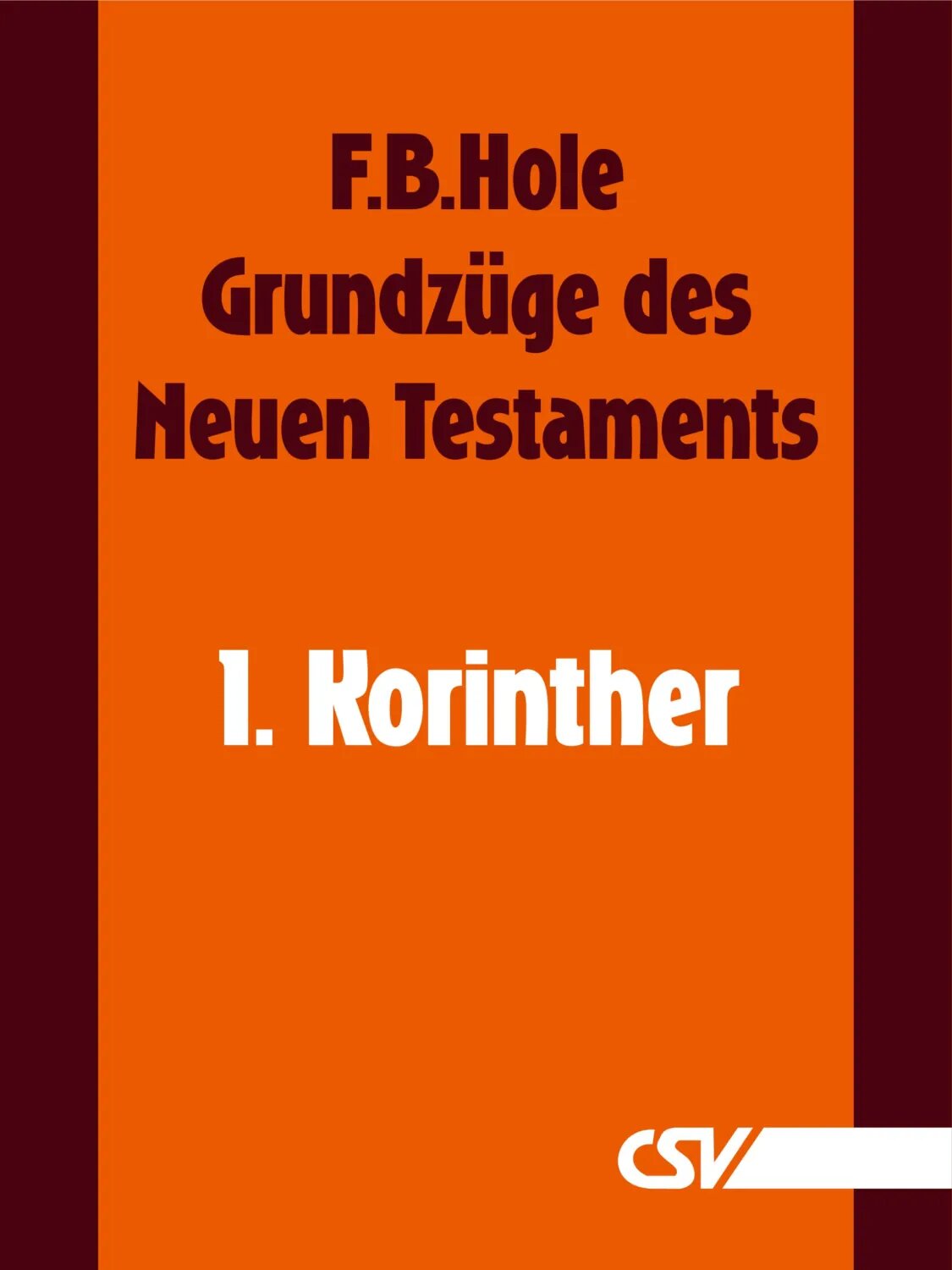 Grundzüge des Neuen Testaments - 1. Korinther [Цифровая книга]