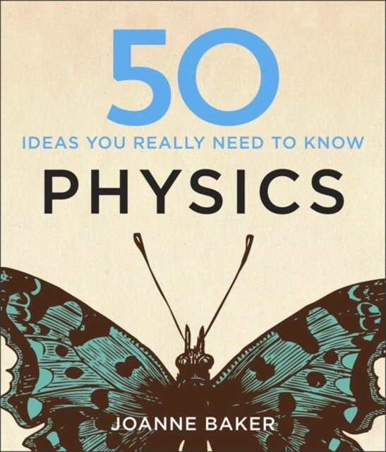 50 Ideas: Physics