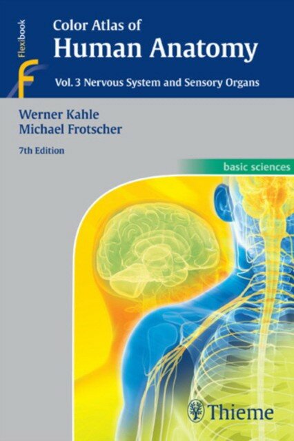 Werner Kahle "Color Atlas of Human Anatomy, Vol. 3: Nervous System and Sensory Organs, 7 ed."