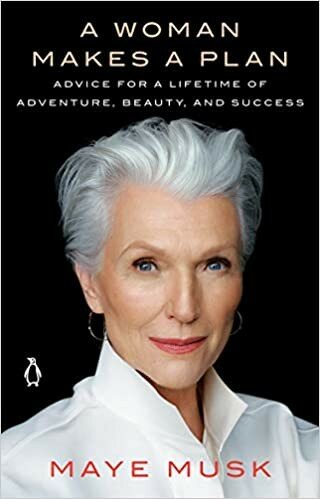 Musk, Maye "Woman Makes A Plan, A"