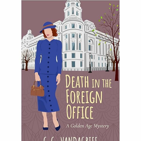 Death in the Foreign Office: A Golden Age Mystery (Catherine Tregowyn Mysteries Book 7)，Reprinted paperback book
