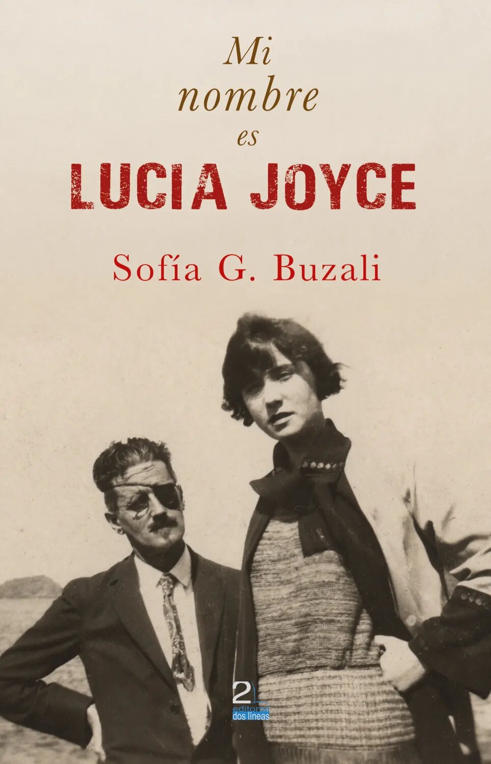 Mi nombre es Lucía Joyce [Цифровая книга]