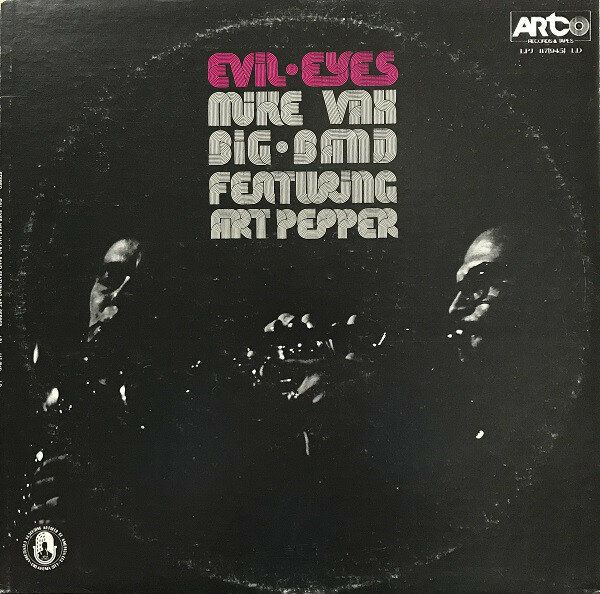 Старый винил, Artco, MIKE VAX BIG BAND (FEATURING ART PEPPER) - Evil Eyes (LP, Used)