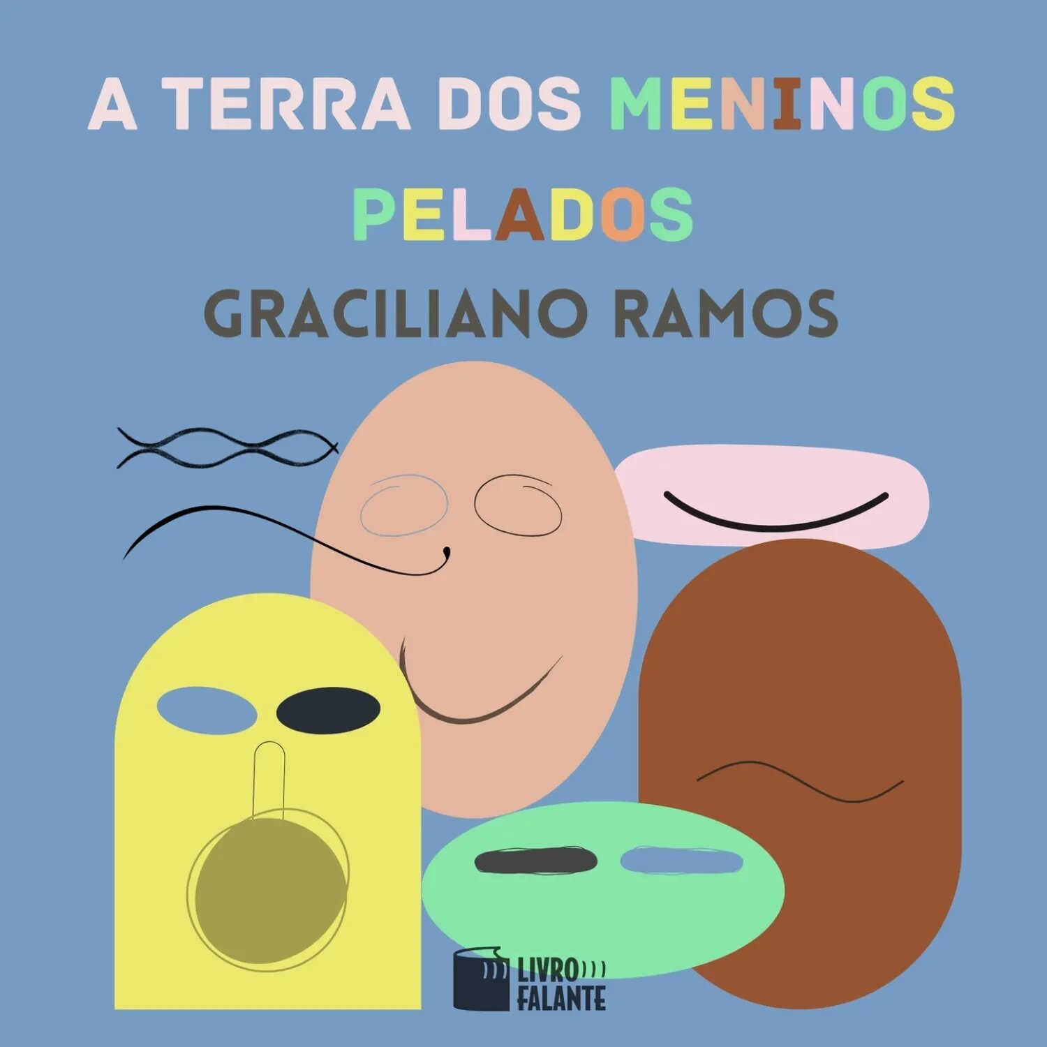A terra dos meninos pelados (Completo) [Аудиокнига]