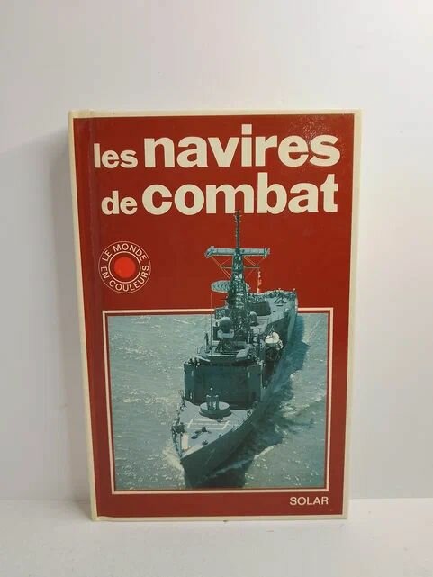 Les navires de combat Hardcover / Боевые корабли