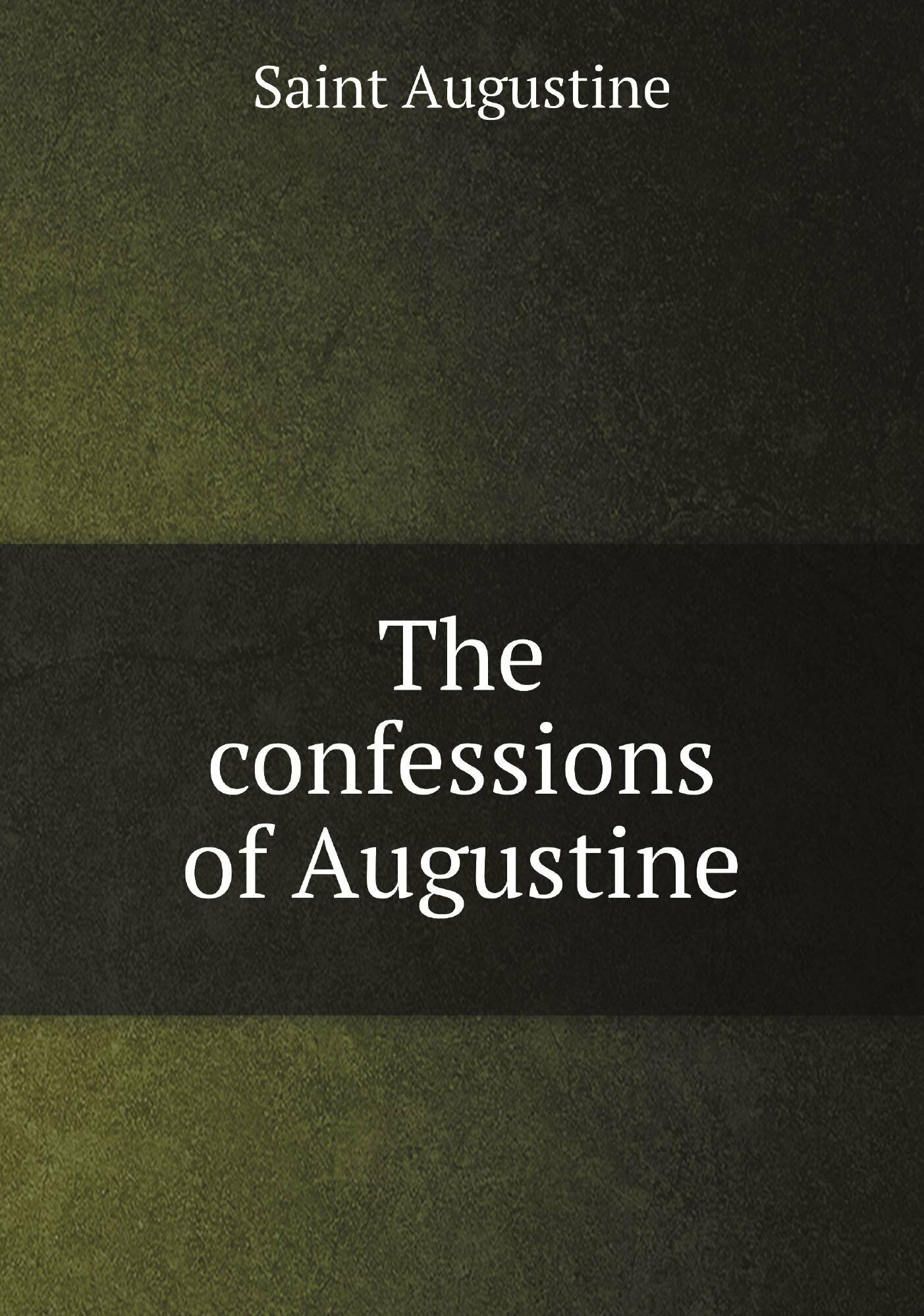 The confessions of Augustine