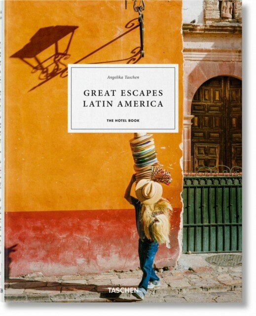 Taschen, A "Great Escapes Latin America. The Hotel Book"