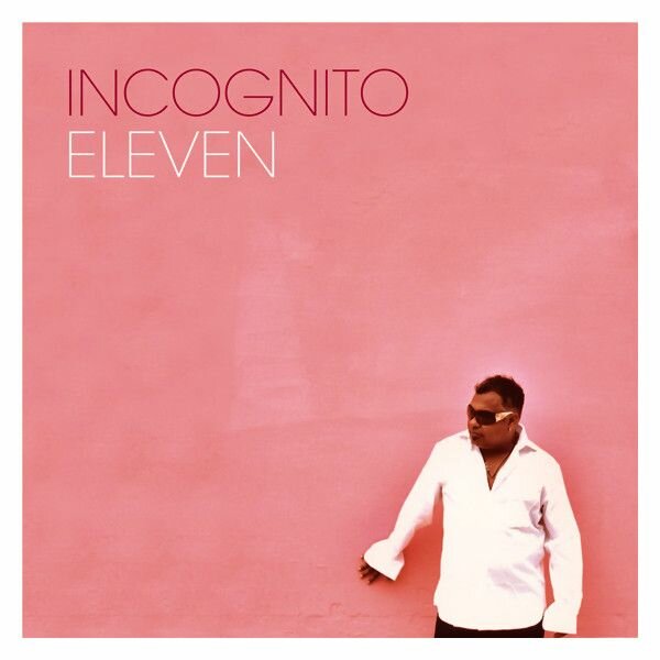 Incognito. Eleven (EU, Edel Records, 0166212ERE, 2005, компакт-диск) CD