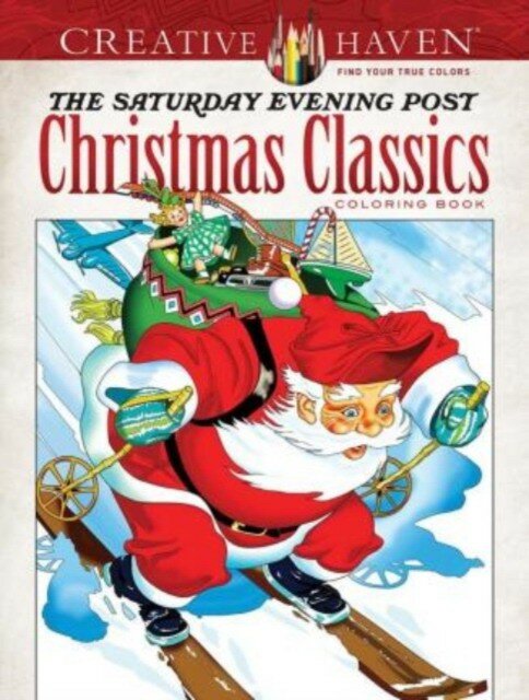 Noble, Marty "Creative haven the saturday evening post christmas classics coloring book"