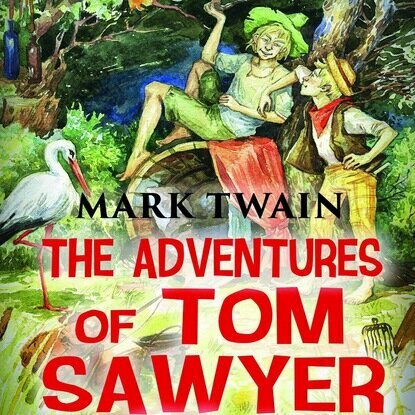 The Adventures of Tom Sawyer [Аудиокнига]