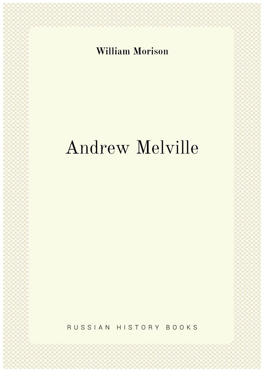 Andrew Melville