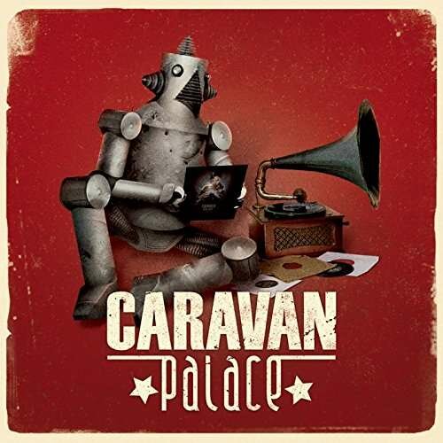 Виниловая пластинка Caravan Palace / Caravan Palace (2LP)
