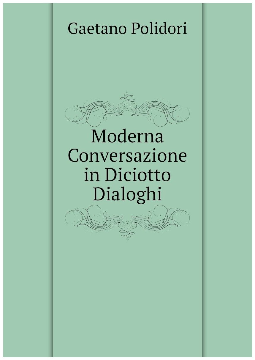 Moderna Conversazione in Diciotto Dialoghi