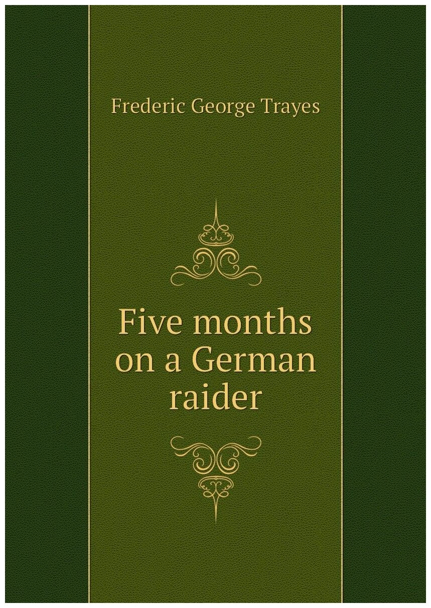 Five months on a German raider