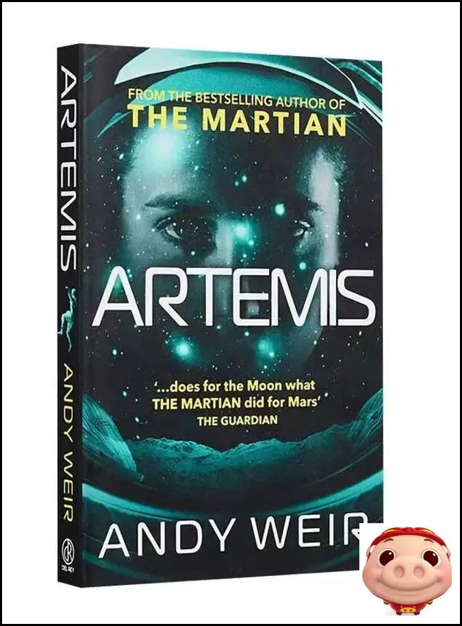 Artemis by Andy Weir Sci-Fi Thriller Novel The Martian Author