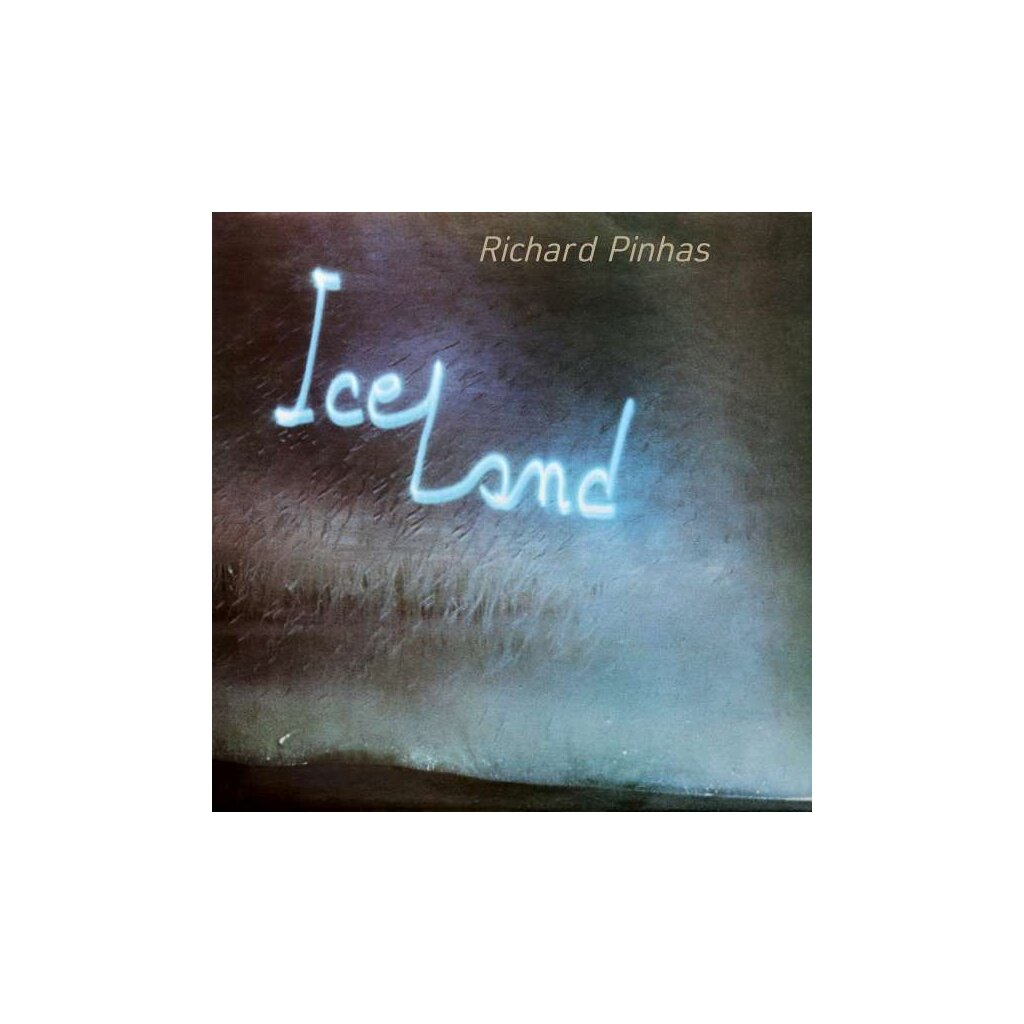 Виниловая пластинка Richard Pinhas - Iceland (1 LP)