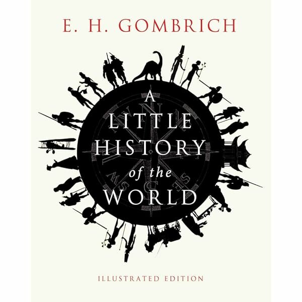 A Little History of the World: Illustrated Edition (Little Histories) Reprinted books