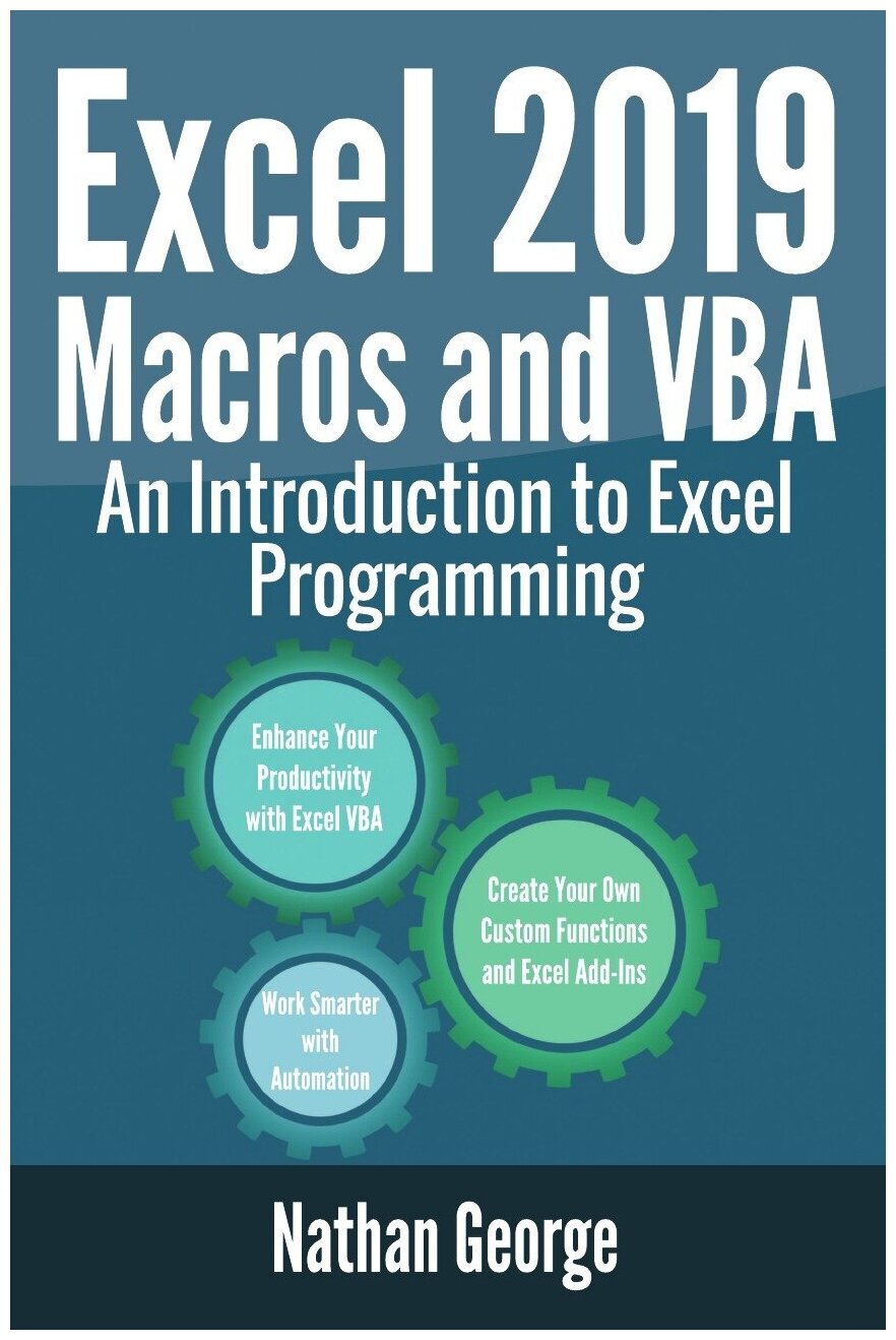 Excel 2019 Macros and VBA. An Introduction to Excel Programming