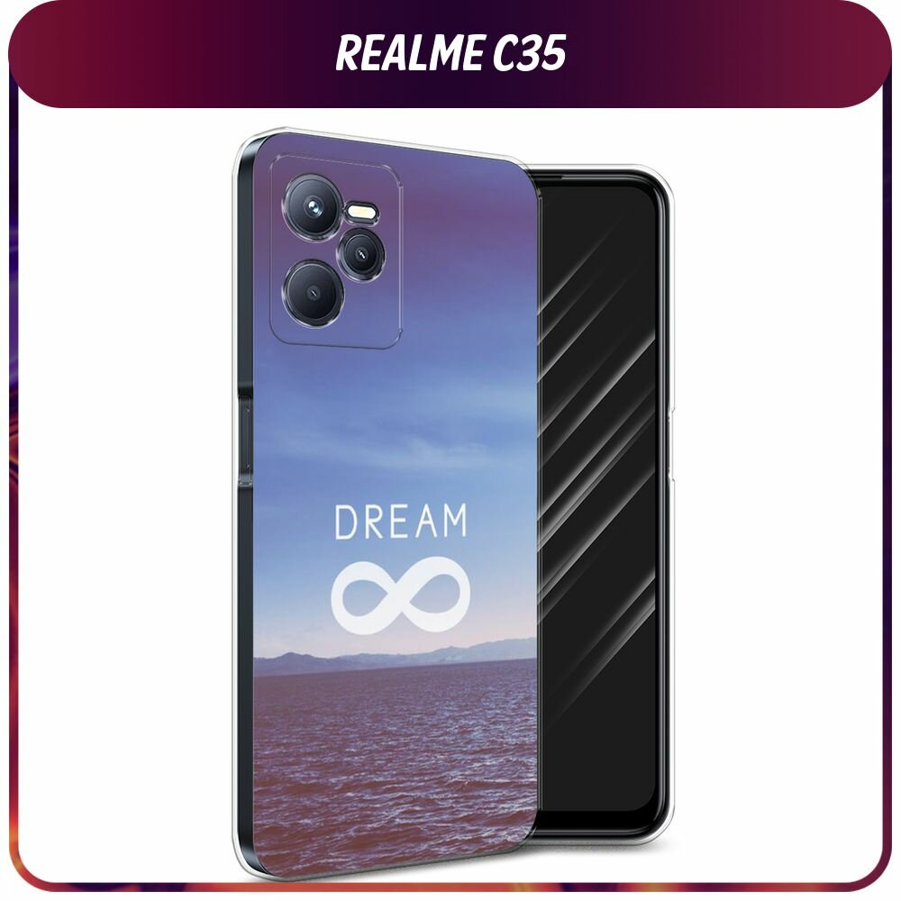 Чехол на Realme C35 / Реалми C35 с принтом "Dream бесконечность"