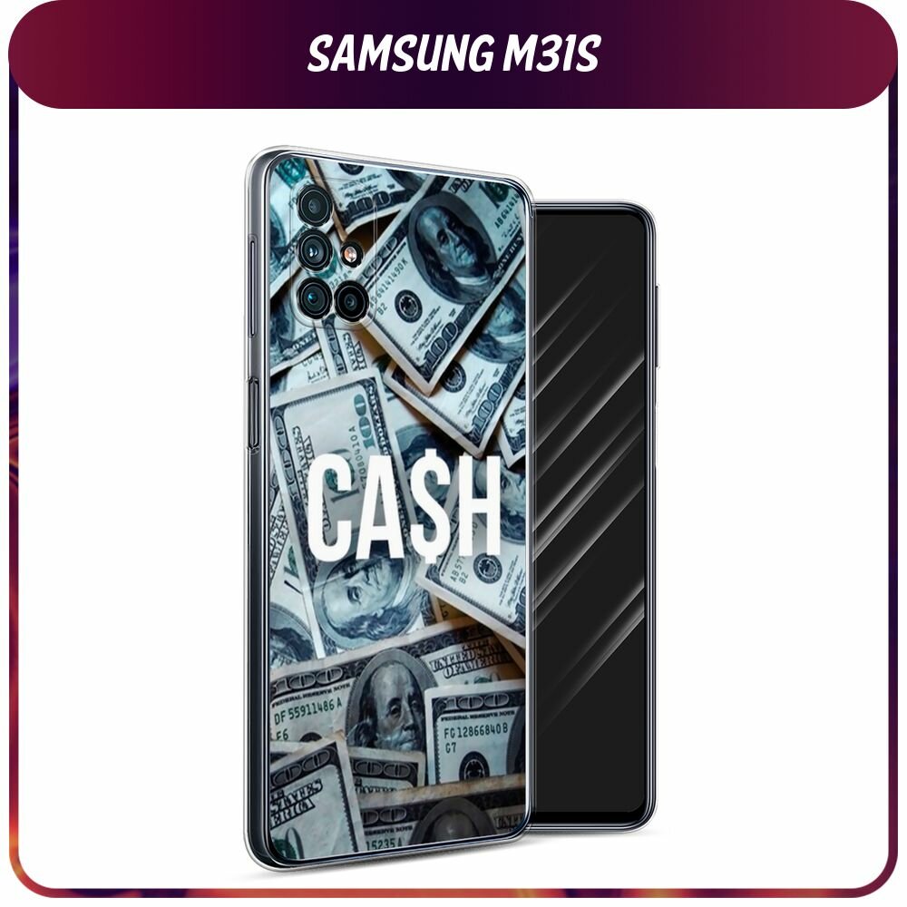 Чехол на Samsung Galaxy M31s / Самсунг Галакси M31s с принтом "Cash"