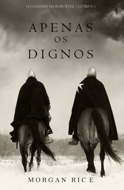 Apenas os Dignos [Цифровая книга]