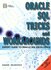 Oracle SQL Tricks and Workarounds. Expert Guide to Oracle SQL Excellence