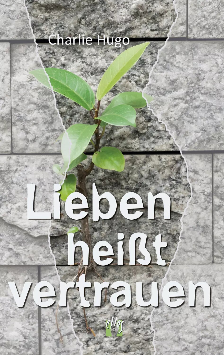Lieben heißt vertrauen [Цифровая книга]