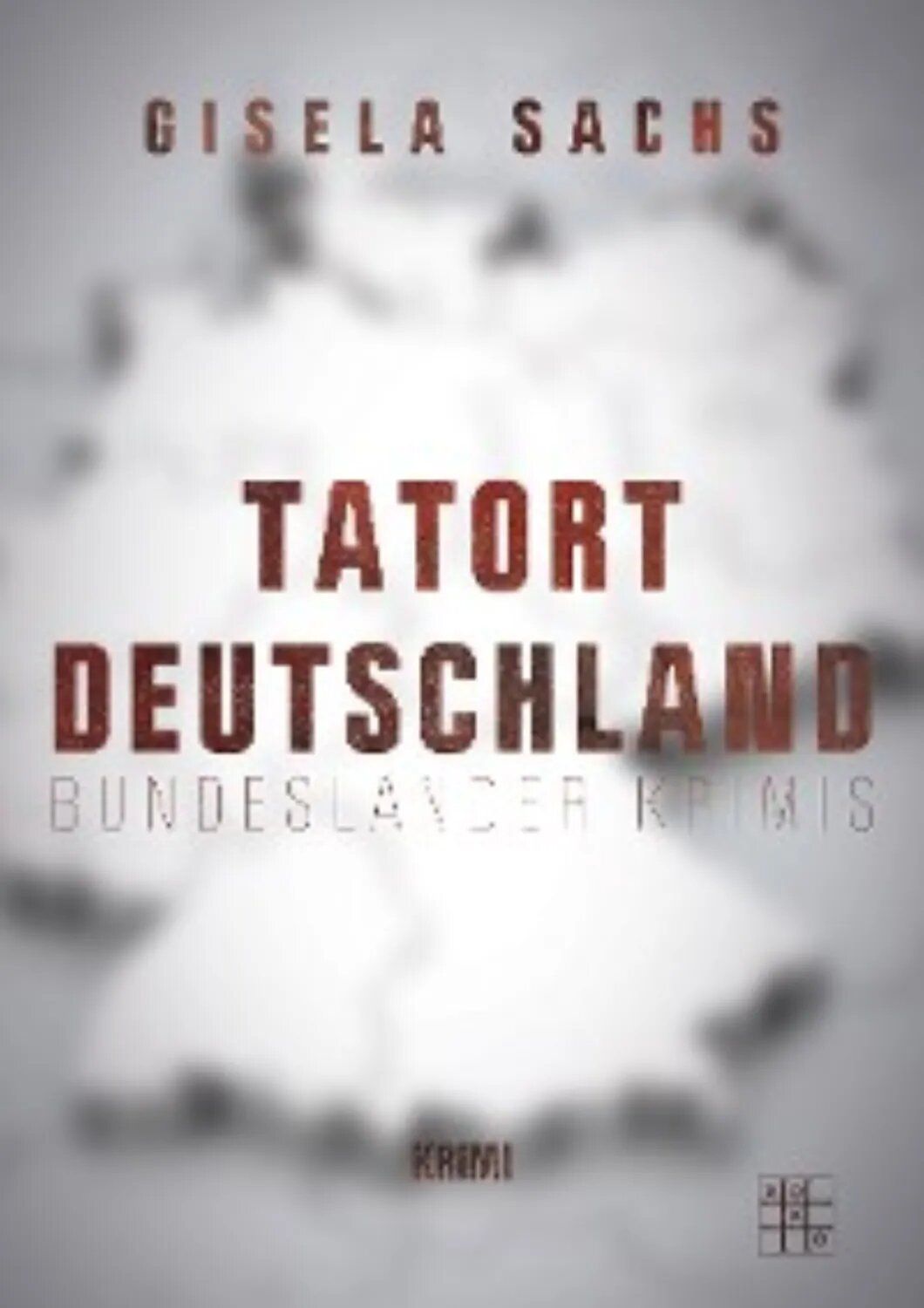 Tatort Deutschland [Цифровая книга]