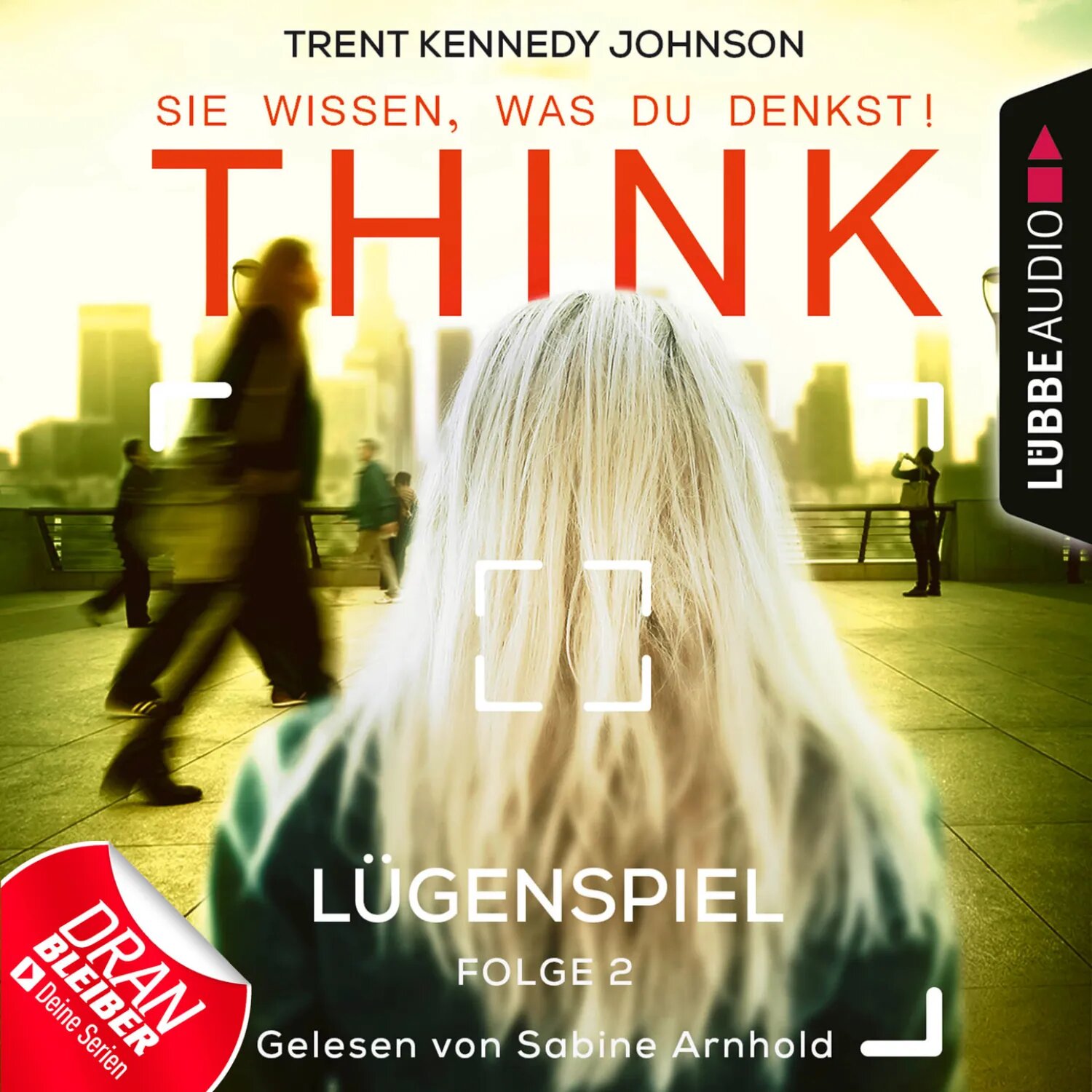 THINK: Sie wissen, was du denkst, Folge 2: Lügenspiel (Ungekürzt) [Аудиокнига]