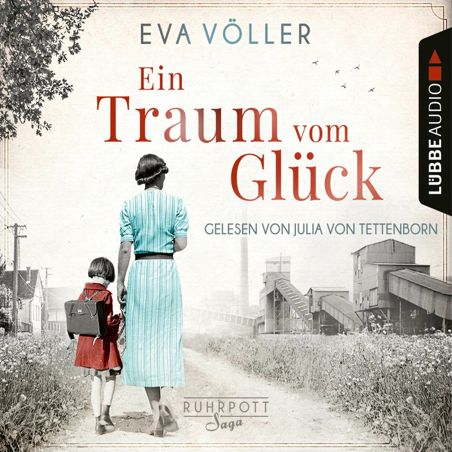 Ein Traum vom Glück - Die Ruhrpott-Saga, Band 1 (Gekürzt) [Аудиокнига]