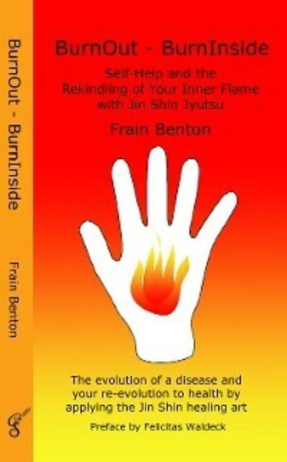 BurnOut – BurnInside. Rekindle Your Inner Flame With the Jin Shin Healing Art [Цифровая книга]