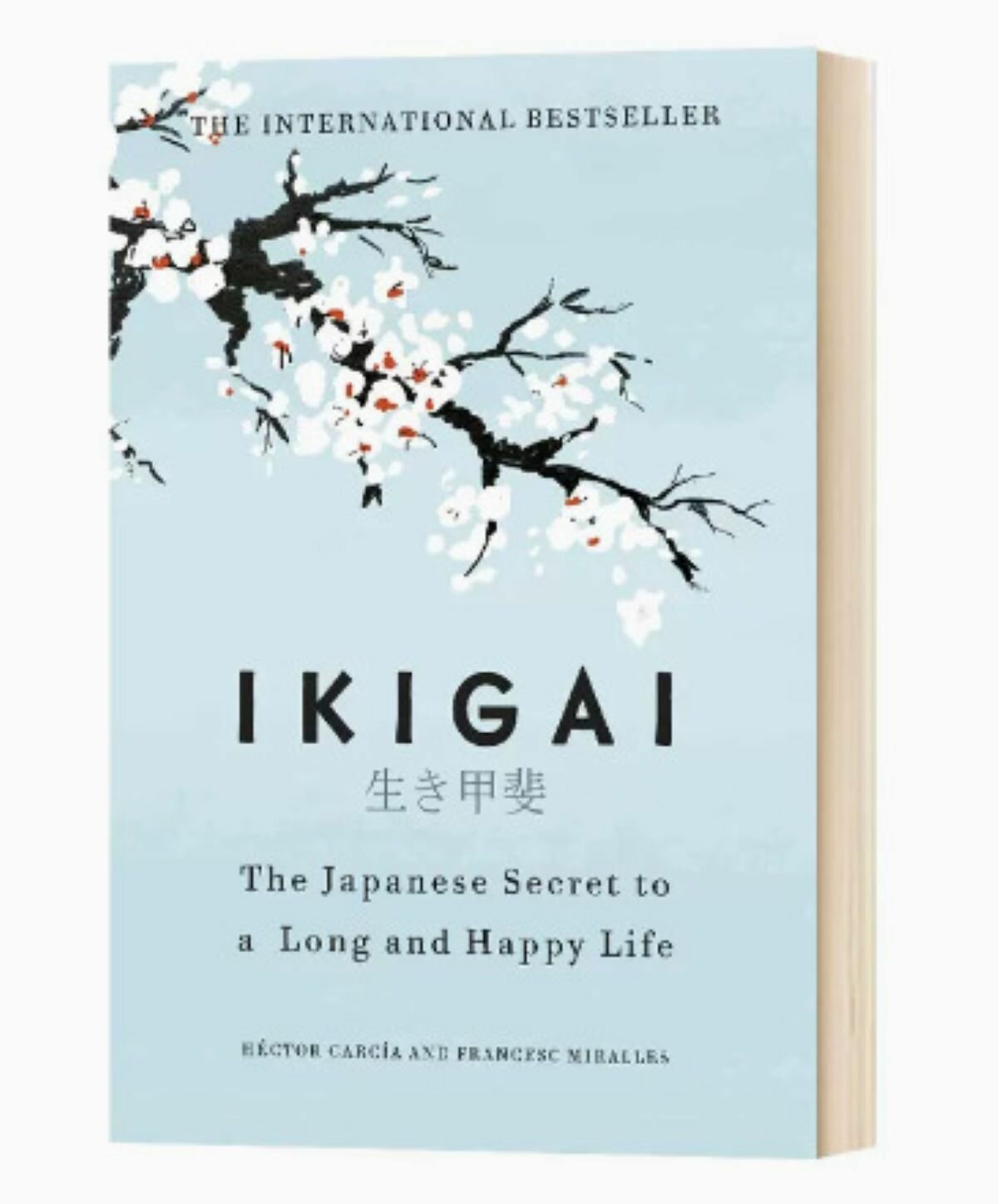 Книга Ikigai Японский секрет долгой и счастливой жизни Гектора Гарсия и Франсеска Миральеса