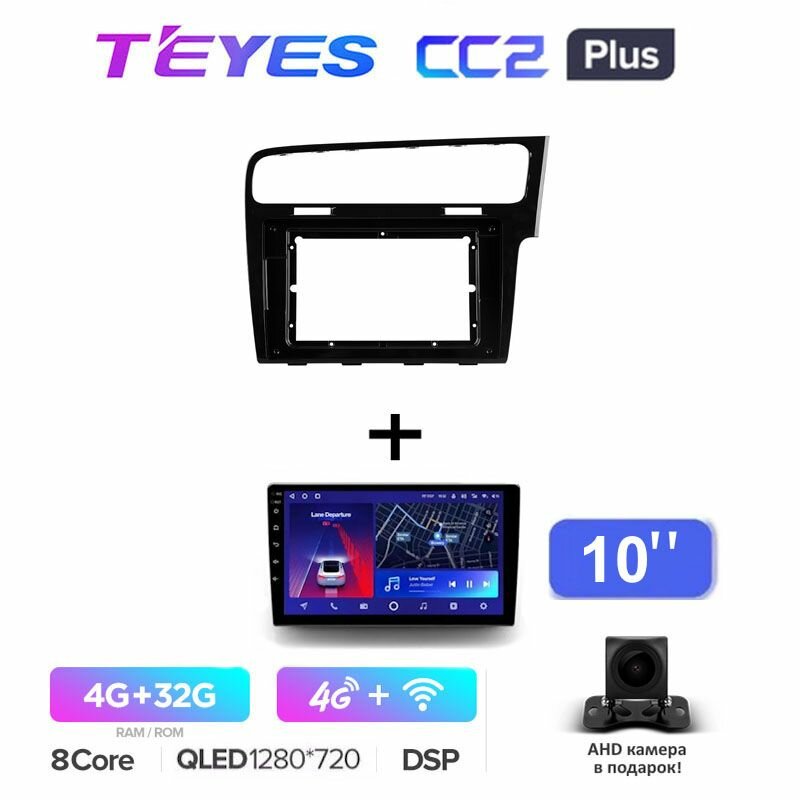 Магнитола Teyes CC2 PLUS 4/32 Gb 10 для Volkswagen Golf 7 MK7 2012-2020 Правый руль 2 din