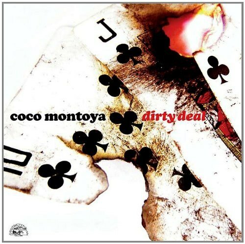 Диск Coco Montoya: Dirty Deal (1 CD)