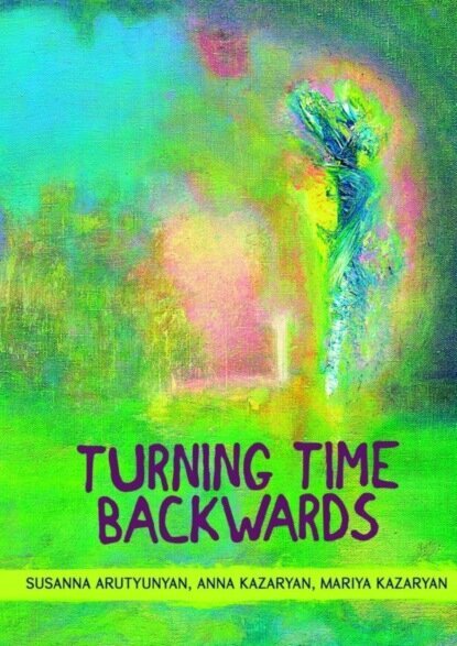Turning time backwards [Цифровая книга]