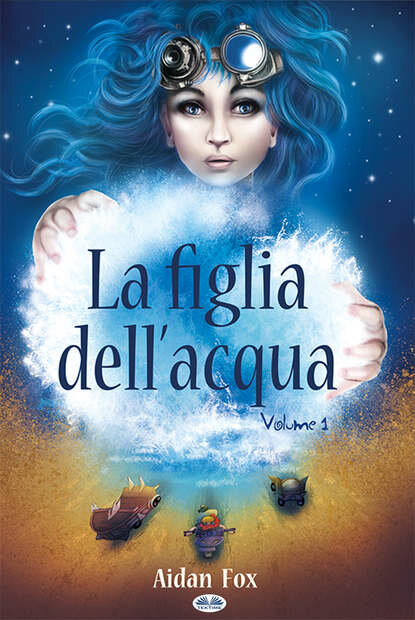 La Figlia Dell’Acqua [Цифровая книга]