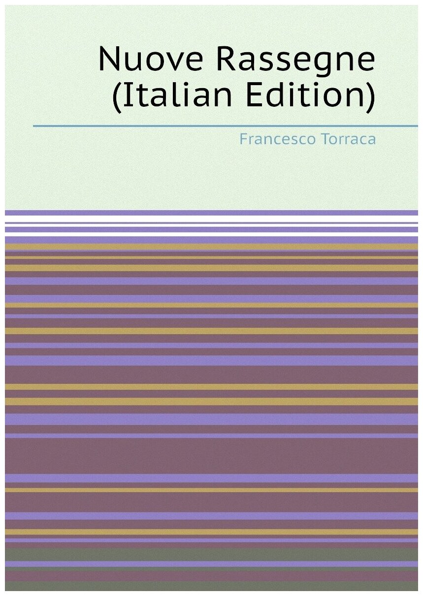 Nuove Rassegne (Italian Edition)