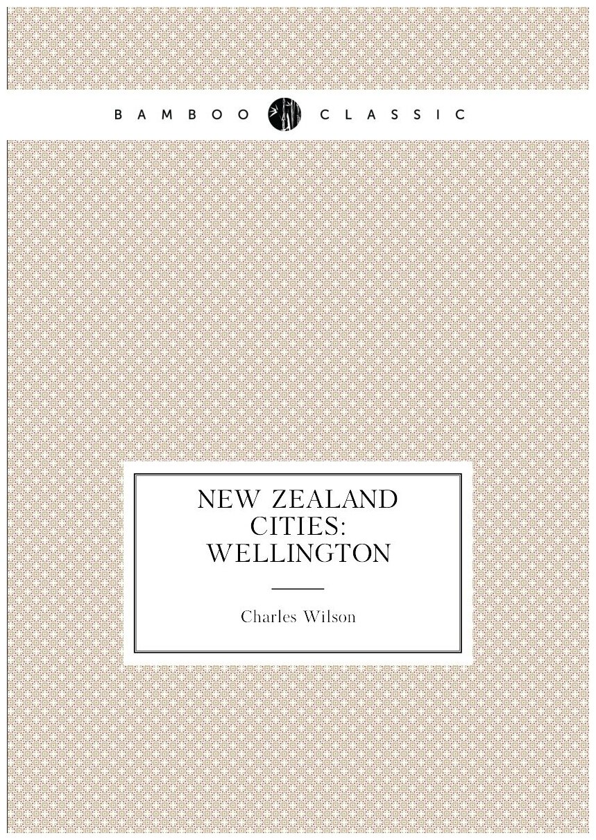 New Zealand Cities: Wellington