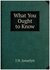 What You Ought to Know