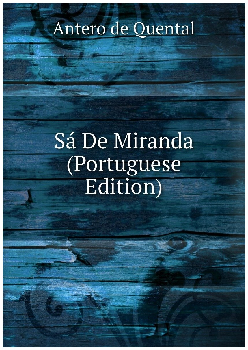 Sá De Miranda (Portuguese Edition)