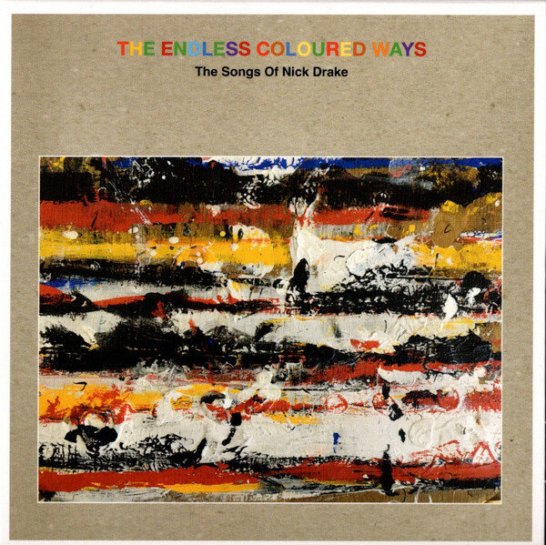 NICK DRAKE The Endless Coloured Ways