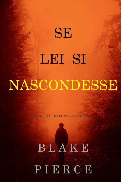 Se lei si nascondesse [Цифровая книга]