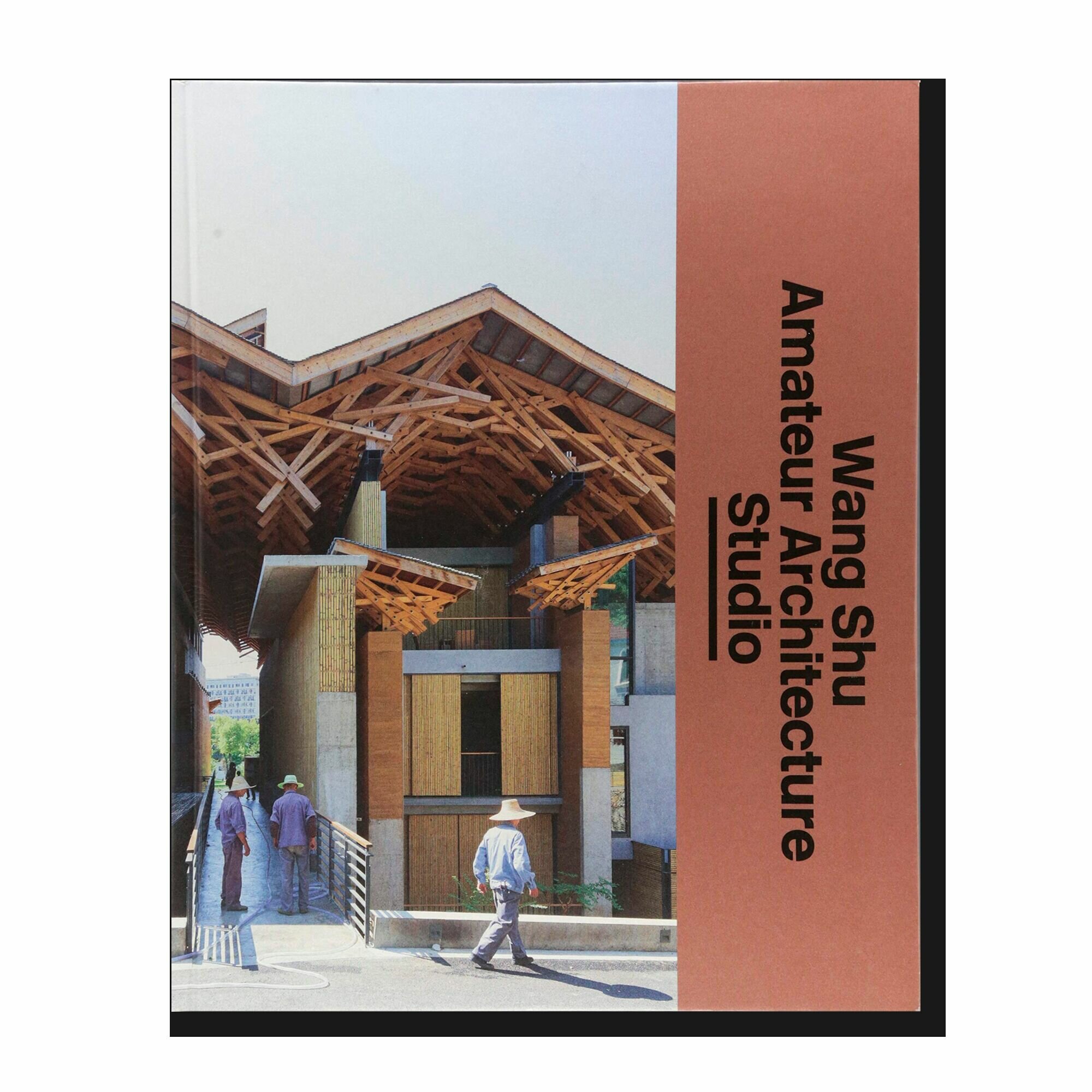 Wang Shu and Amateur Architecture Studio