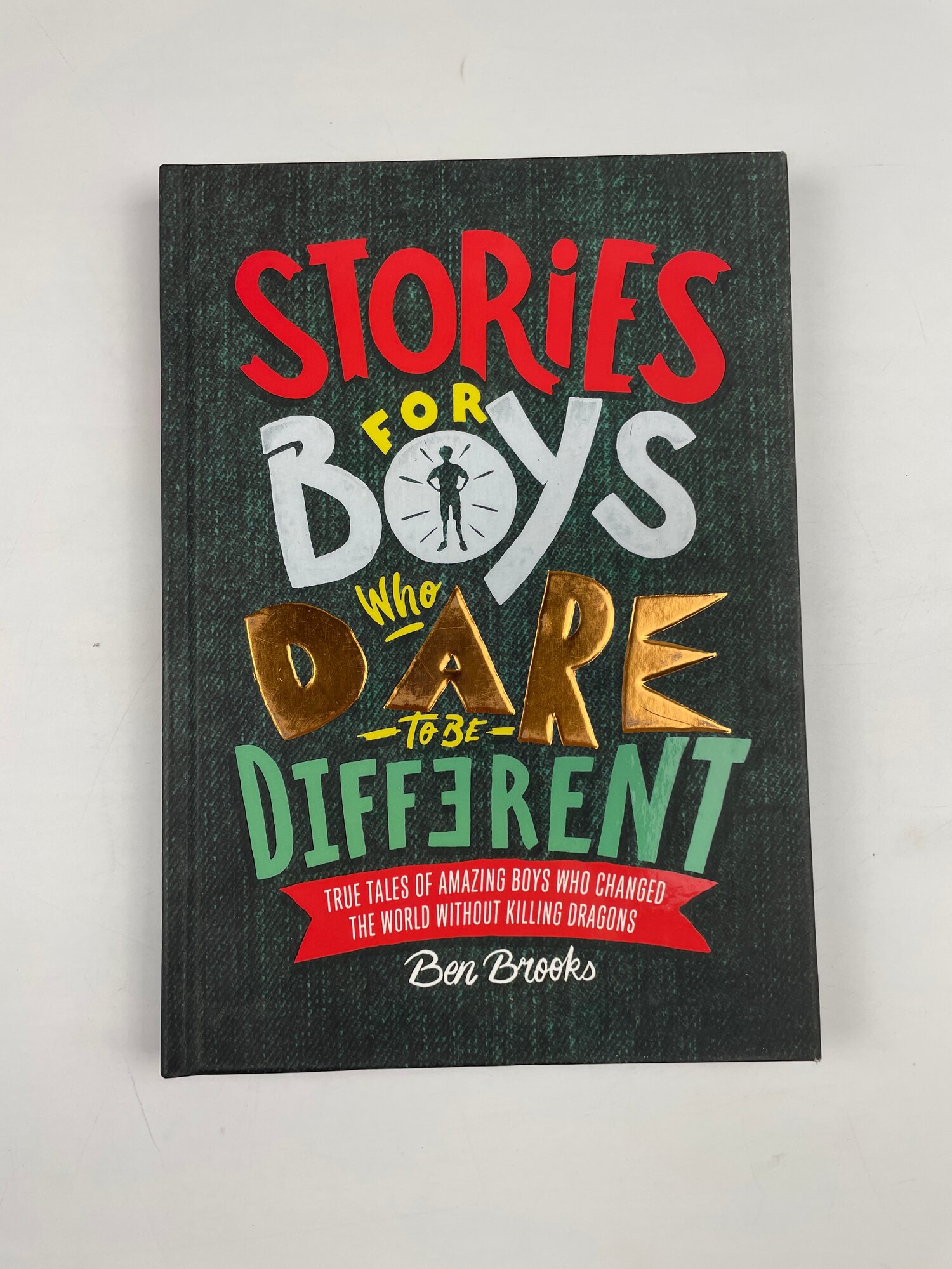 Stories Boys Who Dare To Be Different , Ben Brooks