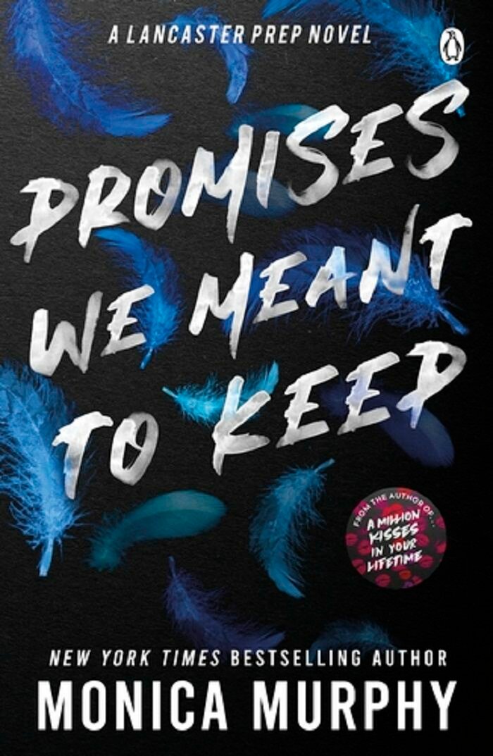 Promises We Meant To Keep (Monica Murphy) / Обещания, которые мы хотели сдержать