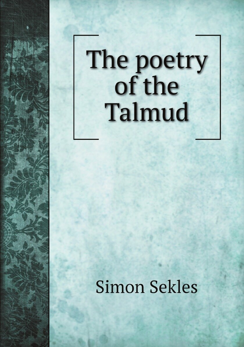 The poetry of the Talmud