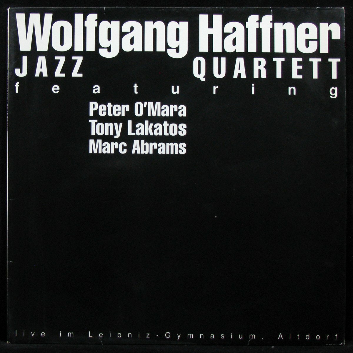 Виниловая пластинка Jazz4ever Wolfgang Haffner Jazz Quartett – Live Im Leibniz-Gymnasium Altdorf